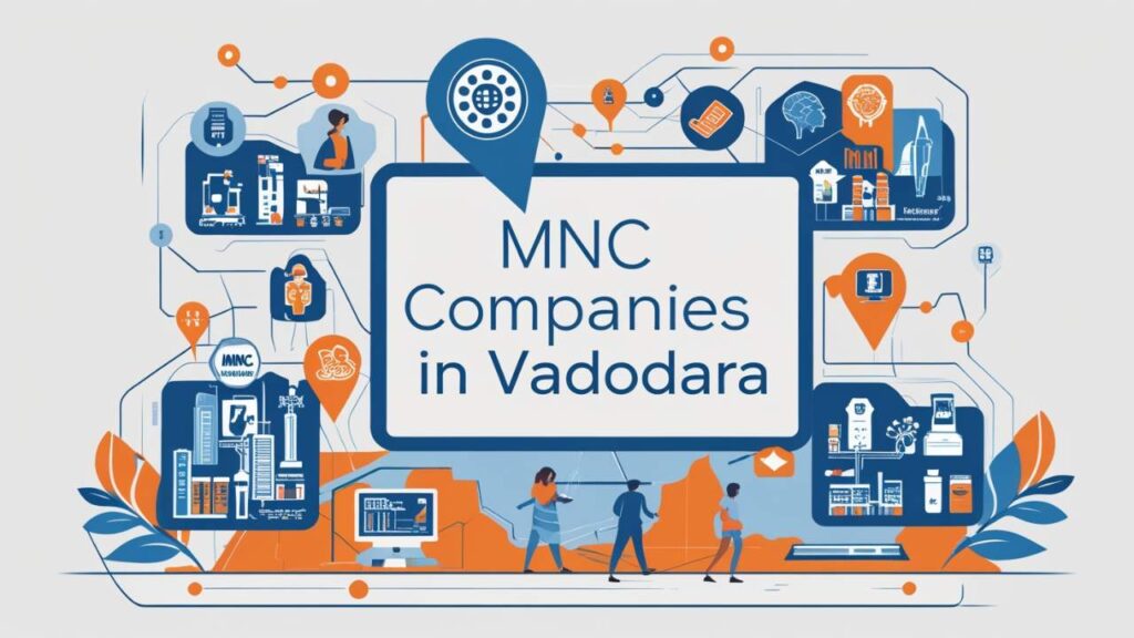 Top 10 MNC Companies in Vadodara in 2025
